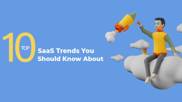 The Top 10 SaaS Trends for 2025 That Will Disrupt the Industry