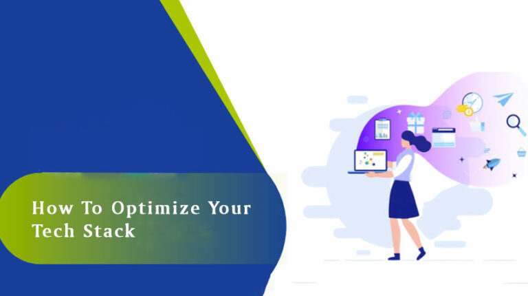 How To Optimize Your Tech Stack - WeeTech Solution Pvt Ltd How To Optimize Your Tech Stack - WeeTech Solution Pvt Ltd