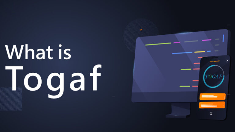 What is TOGAF and Its Uses: A Complete Guide