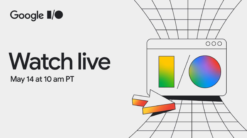 Watch Google I/O 2024 Event Live Here and What to Expect