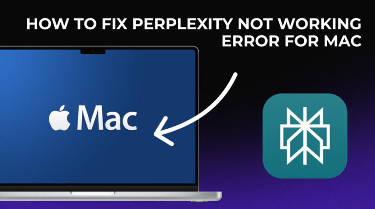 Fix Perplexity Not Working Error on Windows, Mac, Android and iOS: Step-by-Step Guide